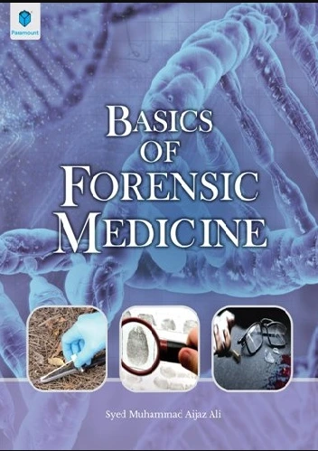 Basics of Forensic Medicine by Syed M Aijaz Ali | BOOKS N BEYOND