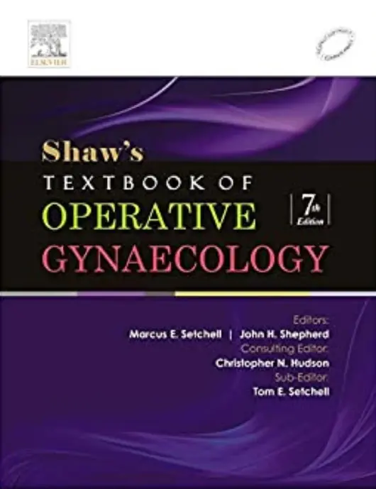 Shaw's Textbook of Operative Gynaecology 7th Edition by Marcus E ...